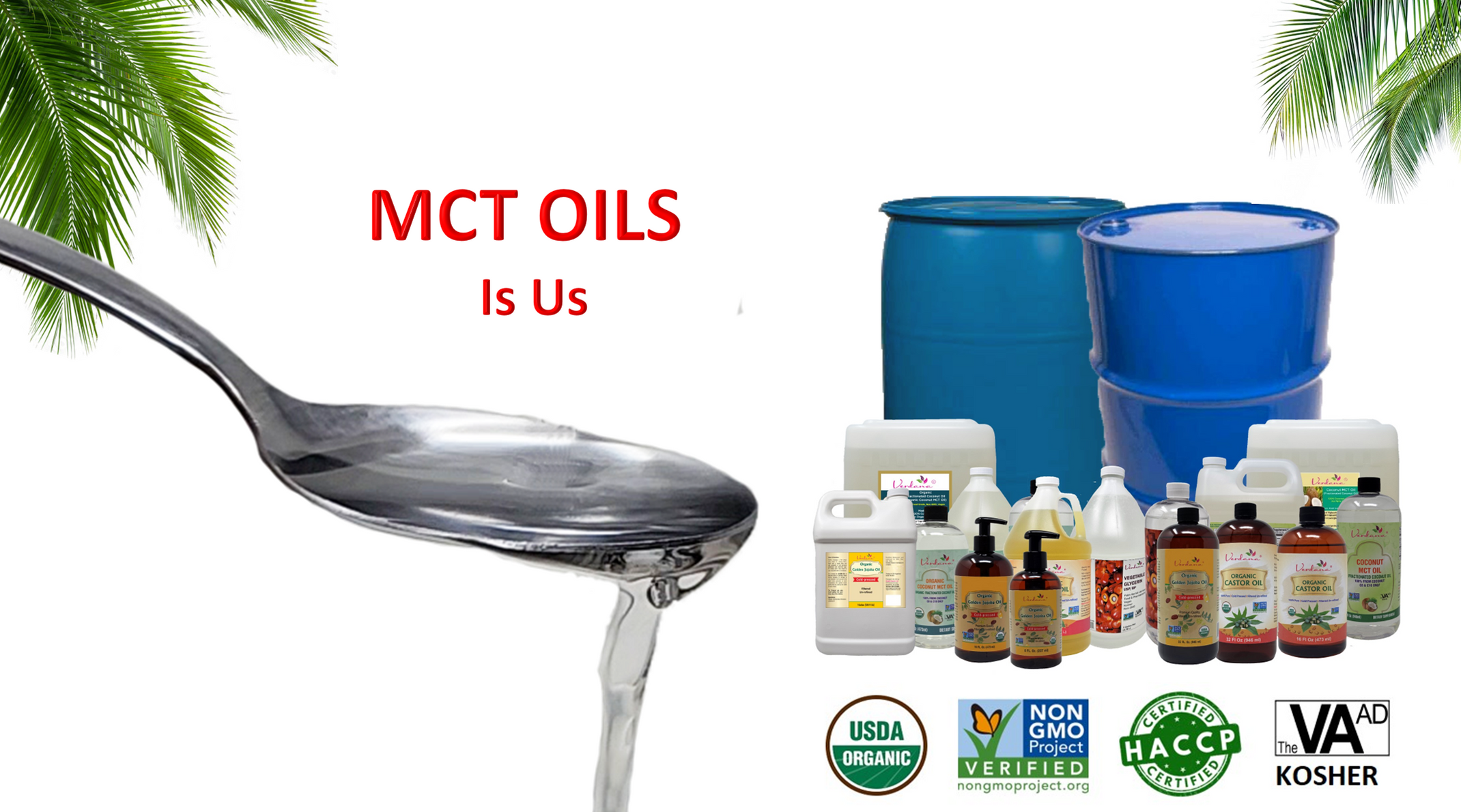 Organic Verdana - Place for Bulk MCT & Other Specialty Oils